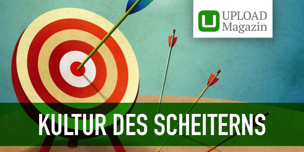 Warum wir Scheitern in unsere Kultur integrieren müssen | UPLOAD Magazin