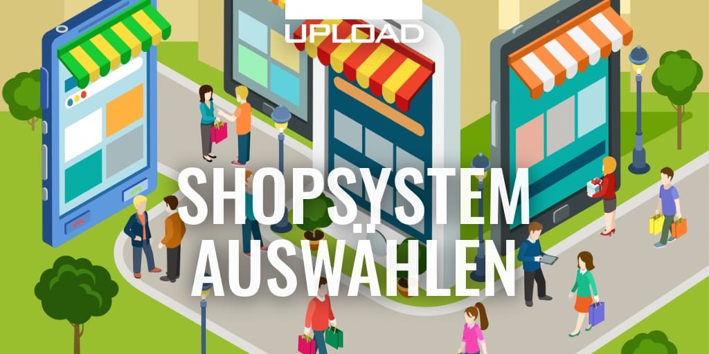 Welches Shopsystem passt am besten zu Ihrem Unternehmen?